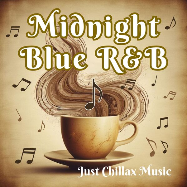 ミッドナイトブルー R&B - Just Chillax Music